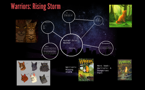 Warriors: Rising Storm by Christa Vealey on Prezi