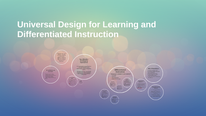Universal Design for Learning and Differentiated Instruction by Kristin Hyland on Prezi