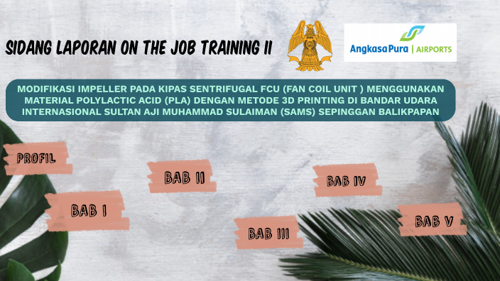 Sidang Laporan Ojt Ii By Alfa Delta On Prezi