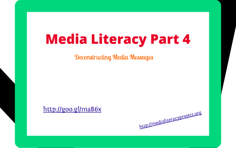 Media Literacy Part 4: Deconstructing Media Messages by Nicole Zumpano ...