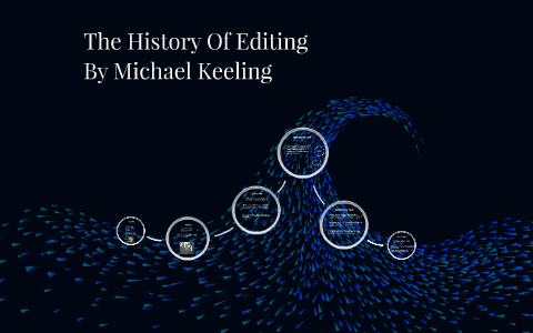 The History Of Editing by Michael Keeling
