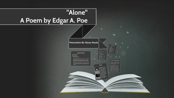 "Alone" Edgar A. Poe by Stacey Nunda on Prezi