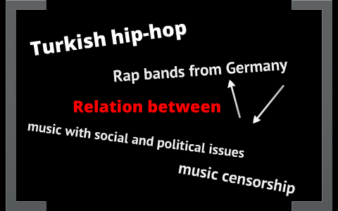 turkish hip-hop and rap bands from germany by simay kuşoğlu on Prezi