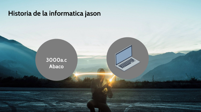 Historia de la informática jason by jason aguilar on Prezi