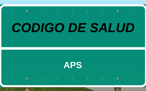 CODIGO DE SALUD by heisy gil on Prezi