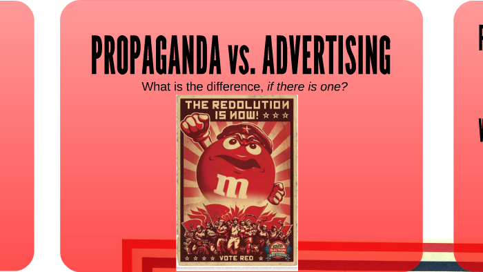 PROPAGANDA VS. ADVERTISING by vince amato on Prezi PROPAGANDA VS. ADVERTISING by vince amato on Prezi