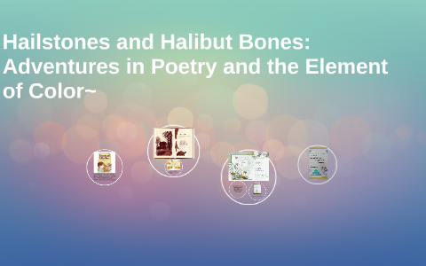 Hailstones and Halibut Bones: Adventures in Poetry and Color by mara ...