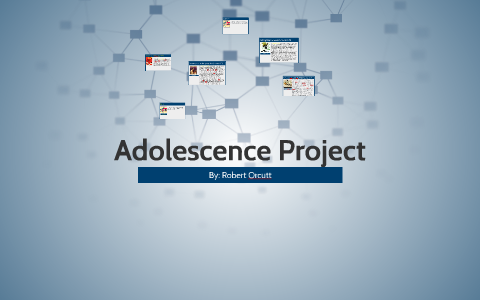 Adolescence Project by on Prezi