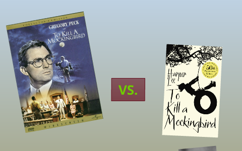 To Kill A Mockingbird: book vs. movie by corinne b on Prezi