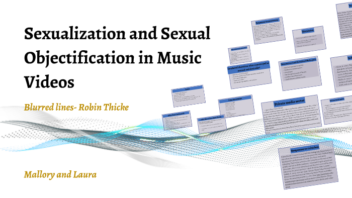 Sexualization And Sexual Objectification In Music Videos By On Prezi