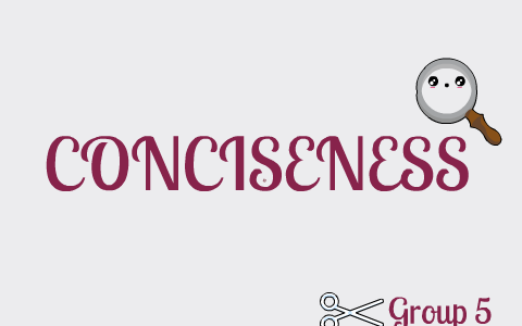 CONCISENESS by Nina Medina on Prezi