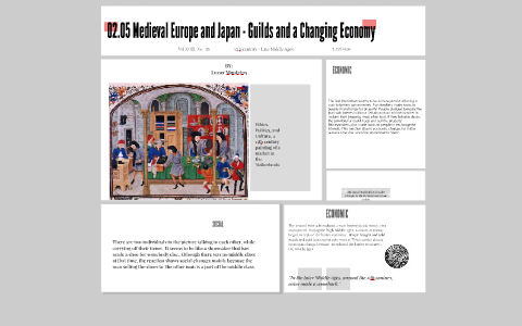 02.05 Medieval Europe and Japan - Guilds and a Changing Eco by Lucas ...