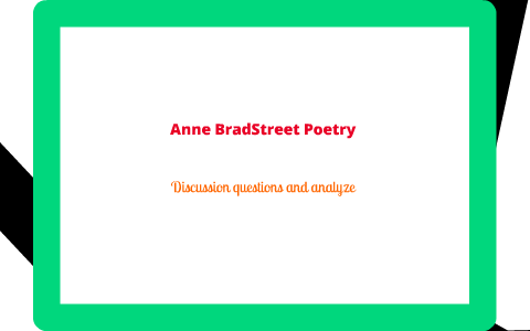 Anne Bradstreet Poetry by Derrick Delzell on Prezi