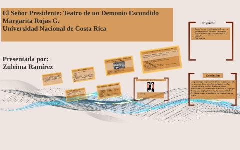 El Señor Presidente: Teatro de un Demonio Escondido by Zuleima Ramirez ...