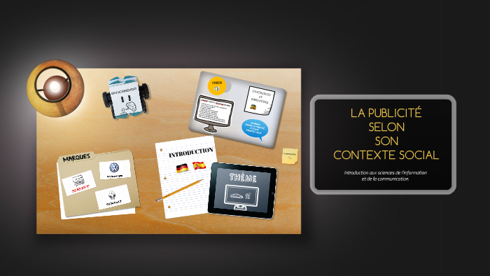LA PUBLICITÉ SELON SON CONTEXTE SOCIAL by Mauro Baños on Prezi