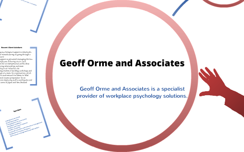 Geoff Orme and Associates by Katherine Orme on Prezi