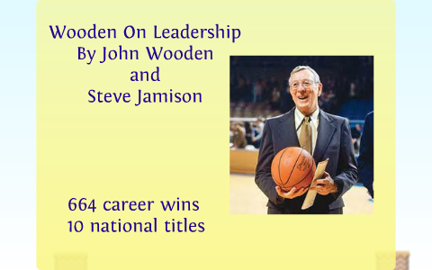 Wooden on Leadership by Craig Hayter on Prezi