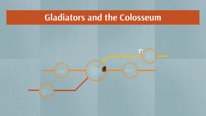 Gladiators and the Colosseum by Tanner Lundy on Prezi