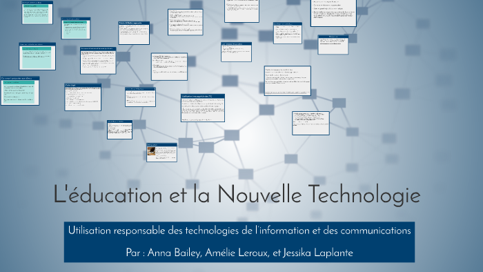 L'éducation et La Nouvelle Technologie by Amélie Leroux on Prezi