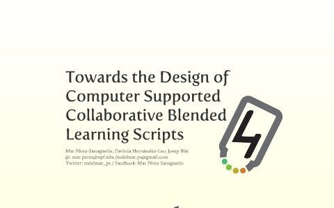 Towards the Design of Computer Supported Collaborative Blended Learning ...