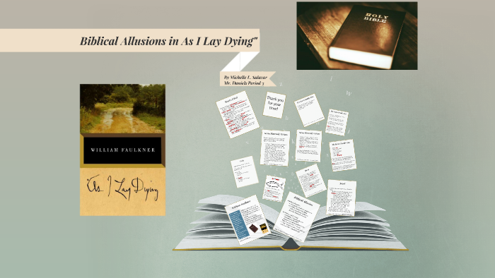 Biblical Allusions in As I Lay Dying by Michelle Salazar on Prezi