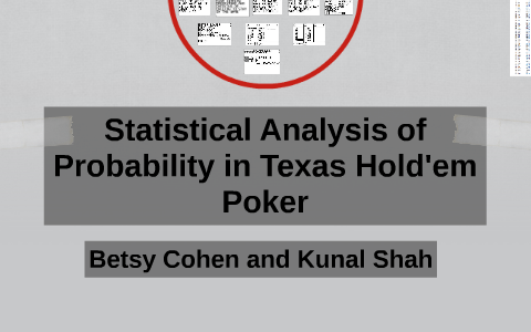 Statistical Analysis of Probability in Texas Hold'em Poker by Betsy ...