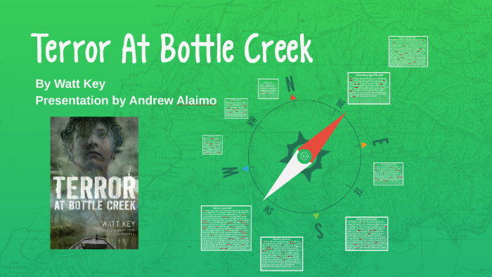 Terror At Bottle Creek by Andrew Alaimo on Prezi