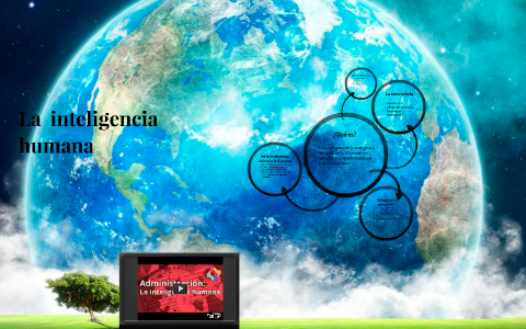 ¿Qué es la inteligencia humana? by Daniel Arenas on Prezi