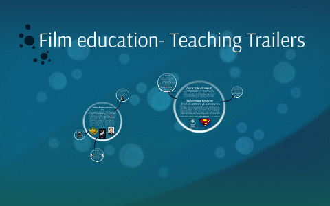 Film education- Teaching Trailers by on Prezi