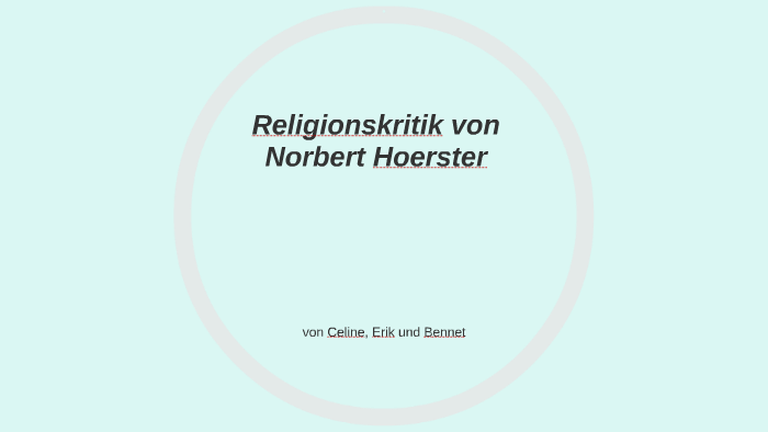 Religionskritik von Norbert Hoerster by Bennet Hoppe on Prezi