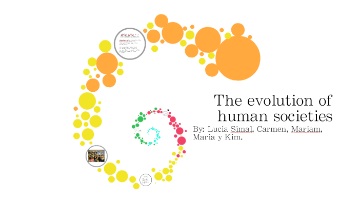 The evolution of human societies by lucia simal on Prezi