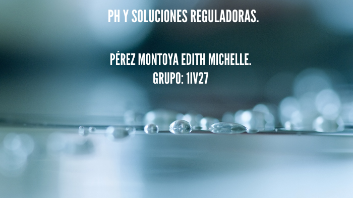 PH Y SOLUCIONES REGULADORAS. by Edith Pérez on Prezi