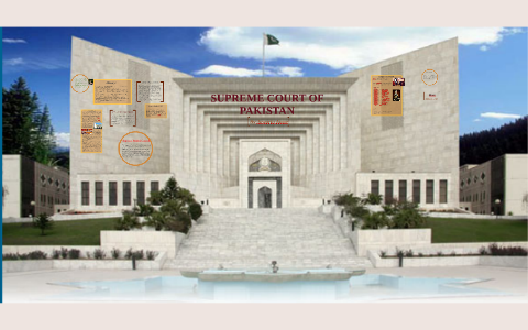 Supreme Court of Pakistan by Jiya Mehra on Prezi