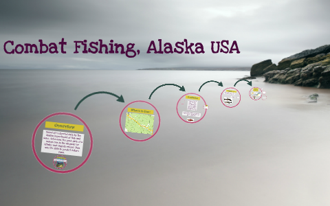 Combat Fishing, Alaska USA by Haydon Metcalf on Prezi