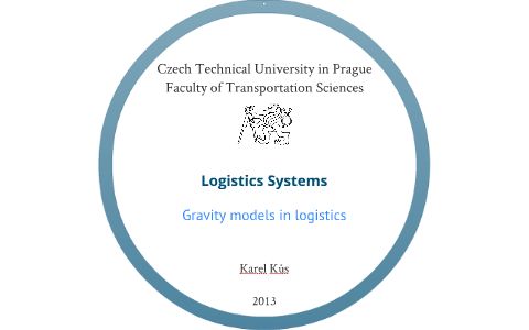 Gravity models in logistics by Karel Kůs on Prezi