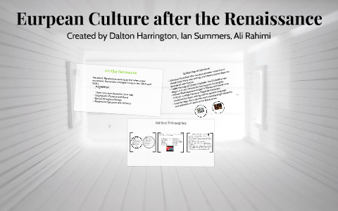 European Culture After the Renaissance by Ian Summers on Prezi