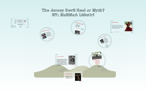 The Jersey Devil Real or Myth? by on Prezi