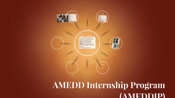 AMEDD Internship Program (AMEDDIP) by kaitlyn gura on Prezi