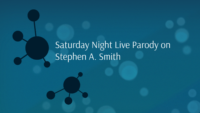 Saturday Night Live Parody on Stephen A. Smith by christian ethier on Prezi