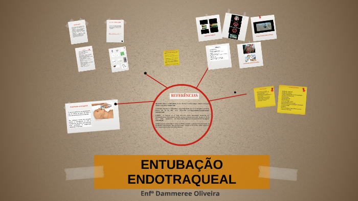ENTUBAÇÃO ENDOTRAQUEAL by dammeree oliveira on Prezi