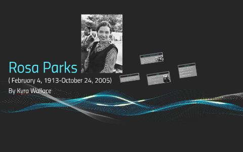 Rosa Parks by Kyra wallace on Prezi
