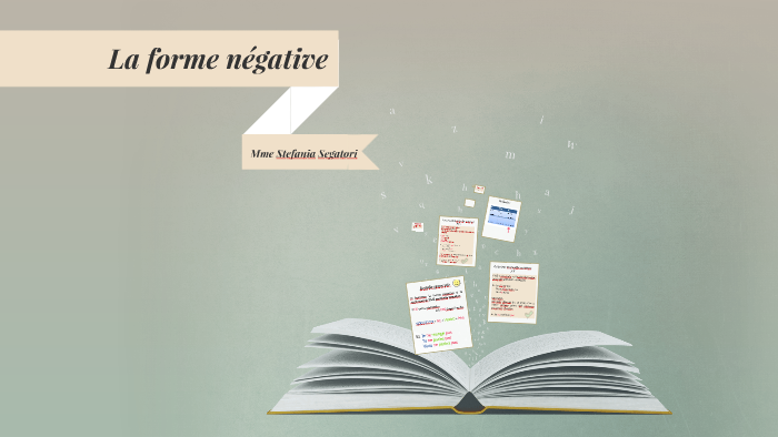 La forme négative by Stefania Segatori on Prezi