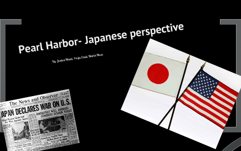 pearl harbor- japanese perspective by jessica musni on Prezi