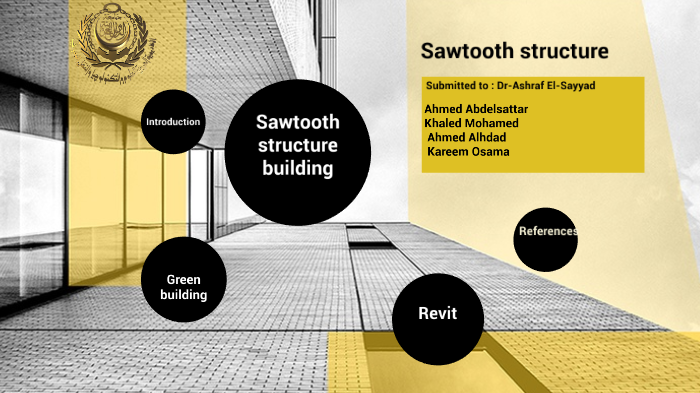 SawTooth Structure by kareem osama on Prezi