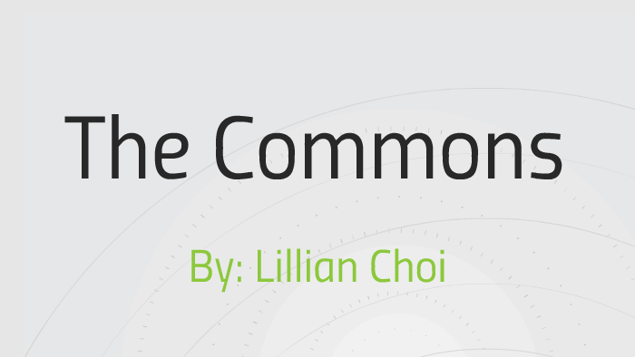 The Commons by Lillian Choi on Prezi