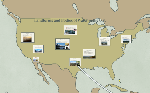 Landforms and Bodies of Water in the U.S. by Erin Barnes on Prezi