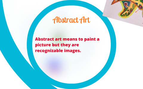 Abstract vs Non-representational art by Kaitlyn Buschak on Prezi
