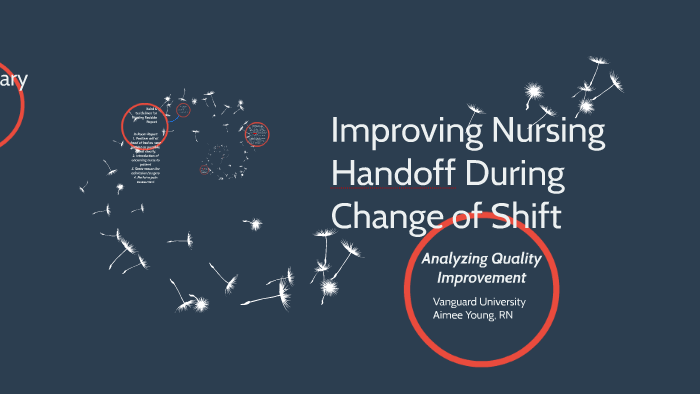 Improving Nursing Handoff During Change of Shift by Aimee Young on Prezi