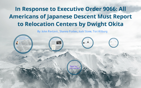 In Response to Executive Order 9066 by John Pavlovic on Prezi