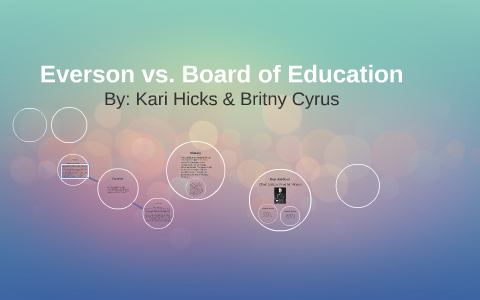 Everson vs. Board of Education by Kari Hicks on Prezi